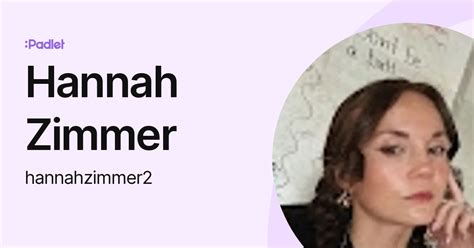 Hannah Zimmer Hannahzimmer2 Profile Padlet