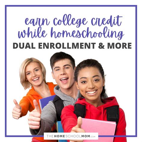 Homeschool Dual Enrollment And More Earn College Credit While Homeschooling