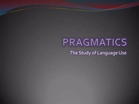 Pragmatics Linguistics Pptx