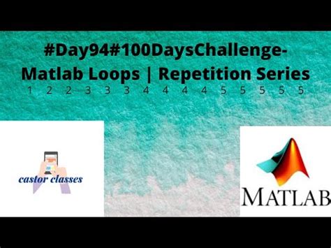 Day DaysChallenge Matlab Loops Repetition Series MATLAB Programming