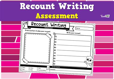 Recount Writing Assessment Teacher Resources And Classroom Games Teach This