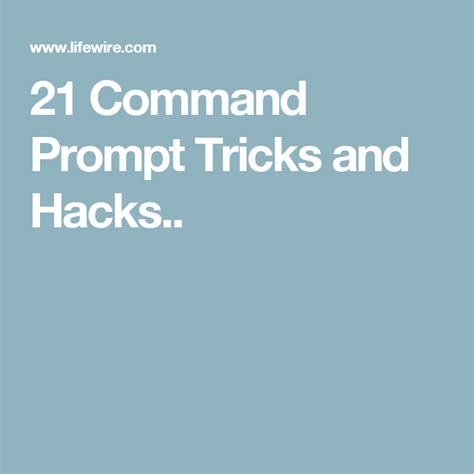 21 command prompt tricks and hacks lifewire