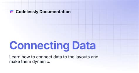 Connecting Data Codelessly Documentation