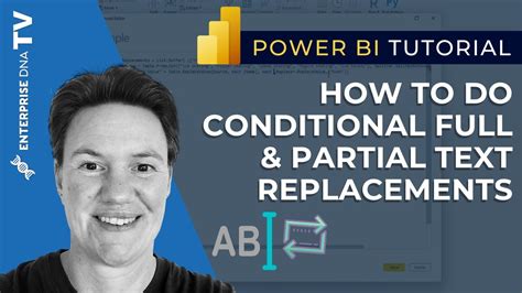 How To Perform Conditional Full And Partial Text Replacements In Power Query Youtube