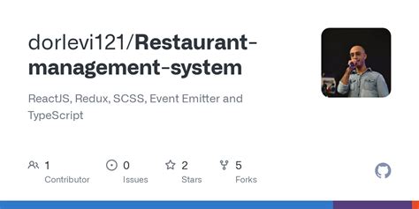 Github Dorlevi121restaurant Management System Reactjs Redux Scss Event Emitter And Typescript