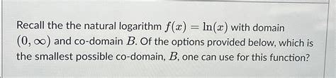Solved Recall The The Natural Logarithm F X Ln X ﻿with
