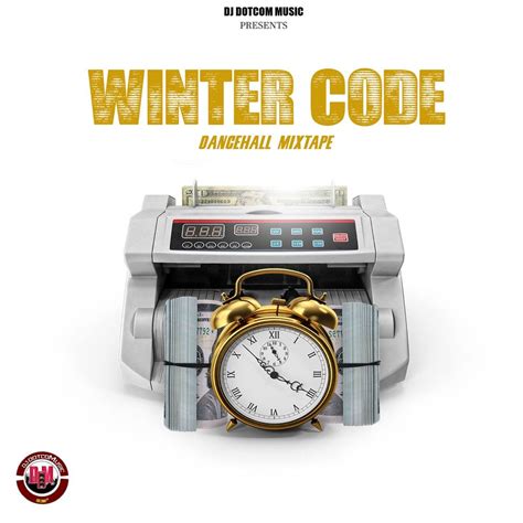 Dj Dotcom Presents Winter Code Dancehall Mixtape Clean 2022 By Various Artistes Listen On