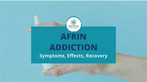Afrin Addiction Causes Consequences And Recovery Discover Health Group