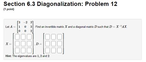 Solved Section 63 Diagonalization Problem 12 1 Point Let
