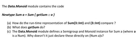 Solved The Datamonoid Module Contains The Code Newtype Sum