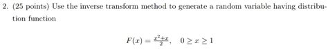 Solved Points Use The Inverse Transform Method To Chegg