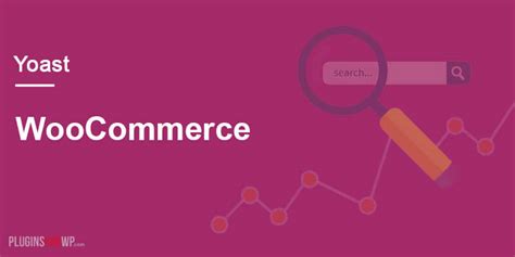 Yoast SEO WooCommerce PluginsForWP
