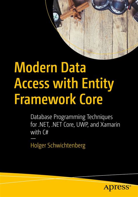 Modern Data Access With Entity Framework Core Database Programming Techniques For Net Net