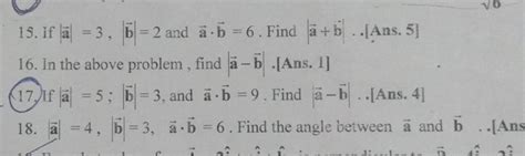 15 If A 3 B 2 And Ab 6 Find A B Ans 5 16 In The Above Probl
