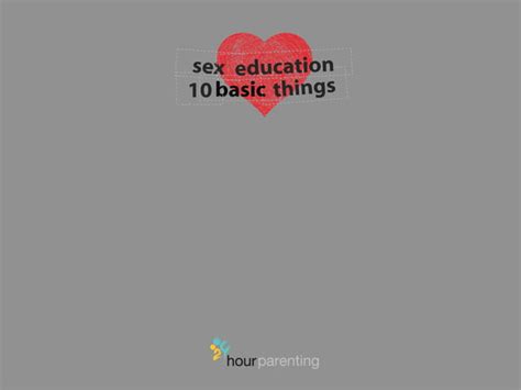 10 Basic Things In Sex Education PPT