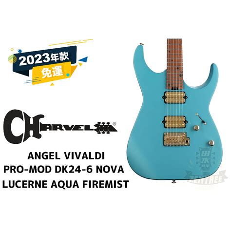 Charvel Angel Vivaldi Signature Pro Mod Dk24 6 Nova 電吉他 田水音樂 蝦皮購物