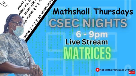 Mathshall Thursdays Csec Maths Matrices Youtube