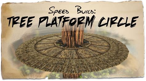 Building A 24 Sided Circle On A Tree Platform Ark Survival Evolved