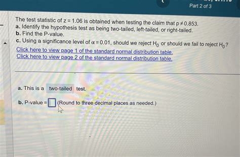 Solved The Test Statistic Of Z 1 06 Is Obtained When Testing Chegg Com