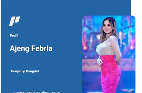 Profil Dan Biodata Ajeng Febria Biduan Dangdut Viral Di Tiktok Usia