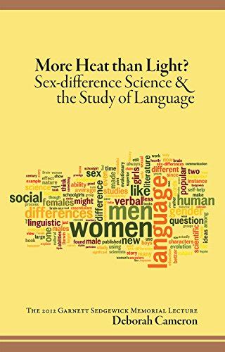 More Heat Than Light Sex Difference Science And The Study Of Language
