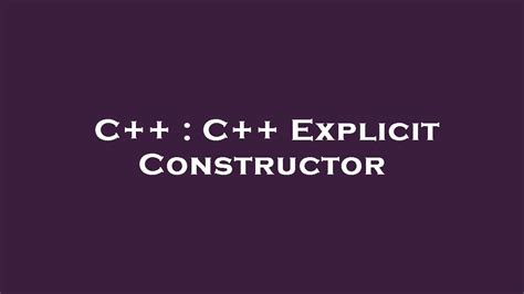C C Explicit Constructor Youtube