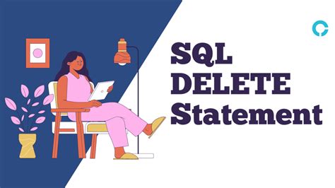 Get Started Sql Delete Statement Codingstreets