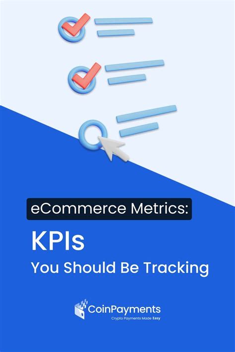 Ecommerce Metrics Kpis You Should Be Tracking And Benefits Of Accepting Crypto Payments