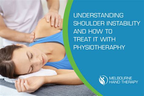 Understanding Shoulder Instability And Physiotherapy Treatment
