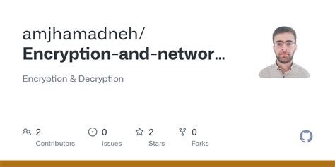 GitHub Amjhamadneh Encryption And Network Security Course Encryption Decryption