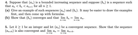 solved 4 suppose that an is a bounded increasing sequence