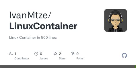 Github Ivanmtzelinuxcontainer Linux Container In 500 Lines · Github