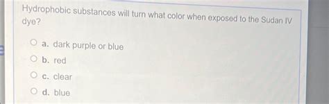 solved hydrophobic substances will turn what color when