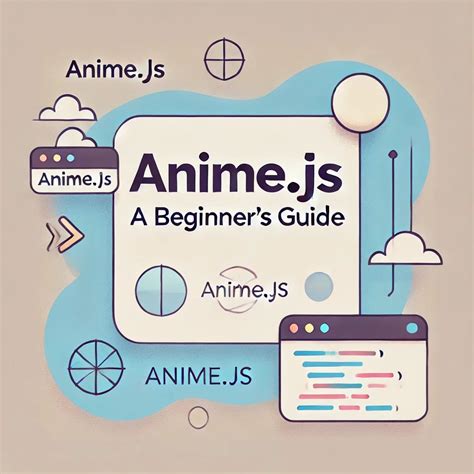 a beginner s guide to anime js understanding animation basics with