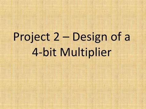 PPT Project Design Of A Bit Multiplier PowerPoint Presentation ID