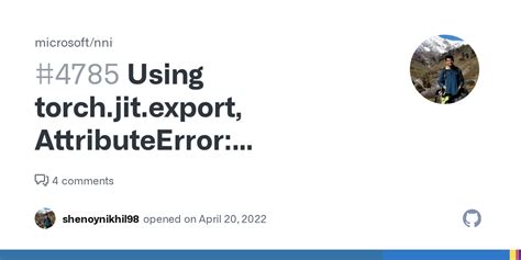 Using Torch Jit Export Attributeerror Recursivescriptmodule Object Has No Attribute Name