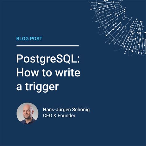 How To Write A Trigger In Postgresql Tutorial Cybertec