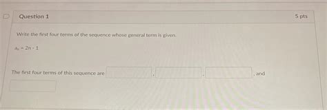 Solved Question 15 ﻿ptswrite The First Four Terms Of The