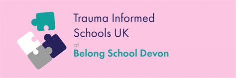 Trauma Informed Schools Visit To Belong School Devon Belong Learning