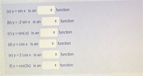 solved a y sinx is an function b y −2sinx is an function