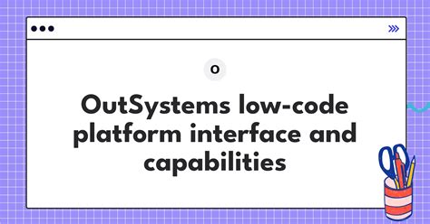 Outsystems Low Code Platform Teardown Strategy And Ux Analysis Nextsprints