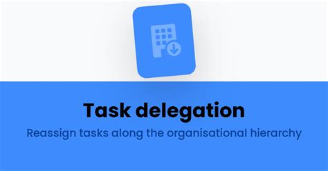 Task Delegation