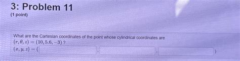 Solved Problem Point What Are The Cartesian Chegg