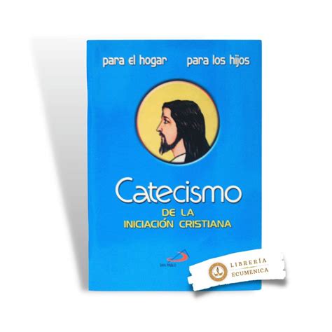 Catecismo De La Iniciacion Cristiana Libreria Ecumenica