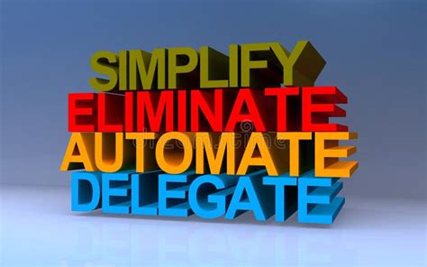 Simplify Eliminate Automate Delegate On Blue Stock Illustration