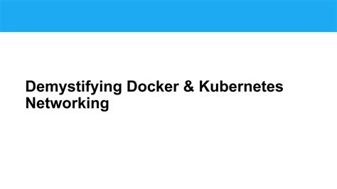 Collabnix Online Webinar Demystifying Docker And Kubernetes Networking By Balasundaram Natarajan