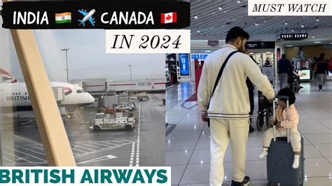 India 🇮🇳 To Canada 🇨🇦 Via British Airways ️ Youtube