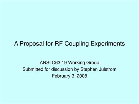Ppt A Proposal For Rf Coupling Experiments Powerpoint Presentation Free Download Id 4503451