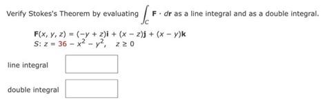 Solved Verify Stokes S Theorem By Evaluating CFdr As A Chegg