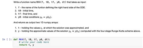 Solved Write A Function Name Rk4 F To Tf Yo Dt That